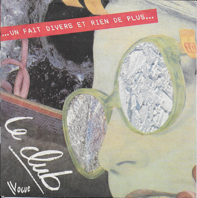 Le Club - Un fait divers et rien de plus – Vinyl On 45
